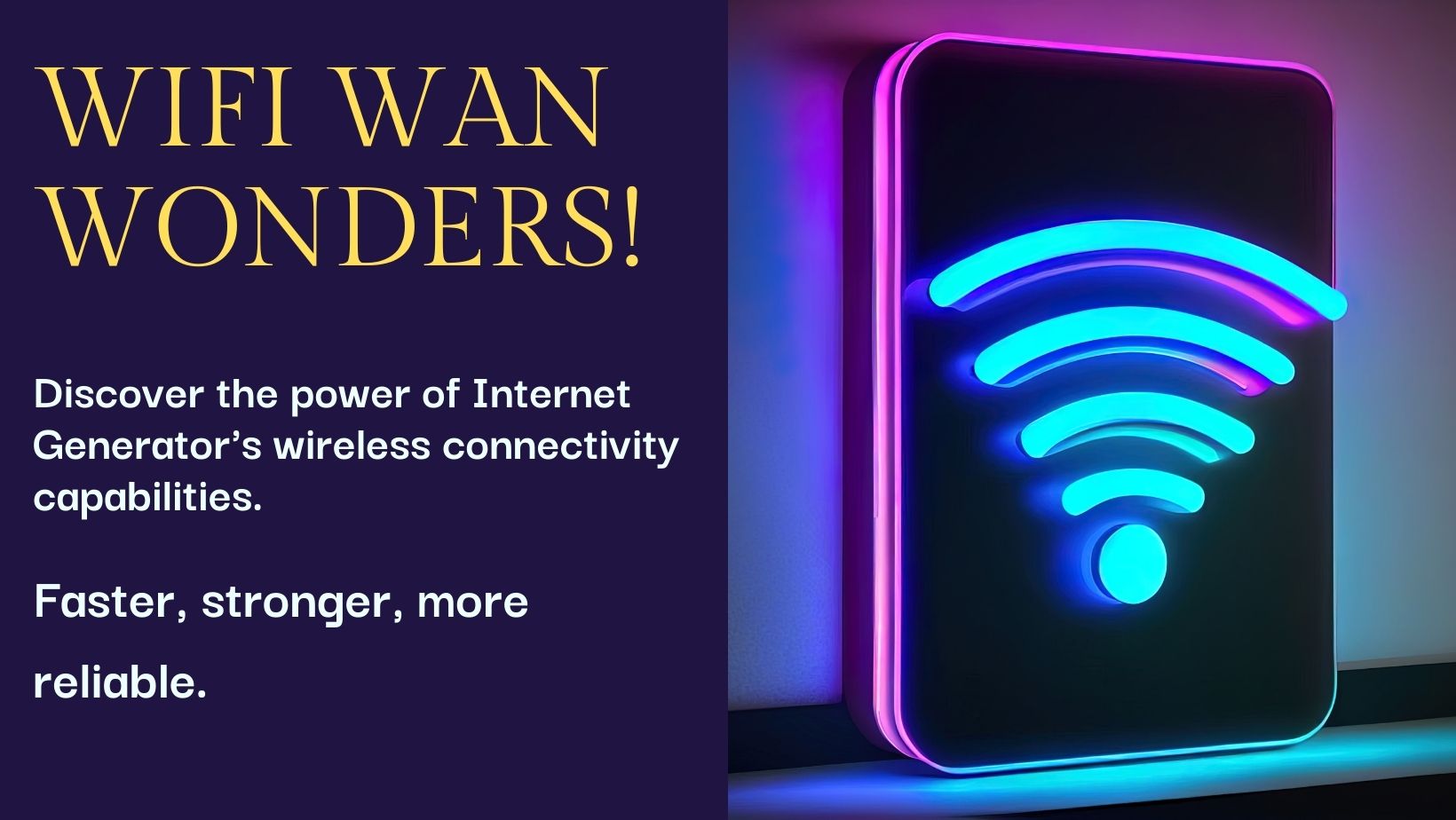 WiFi WAN Wonders: Internet Generator's Wireless Connectivity ...